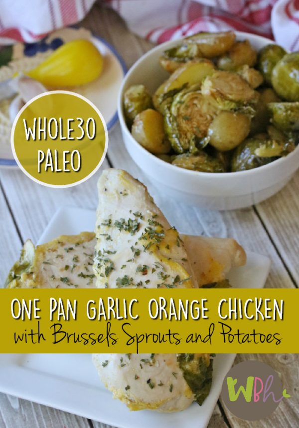 One Pan Garlic Orange Chicken (Whole30, Paleo) - Wellness Becomes Her